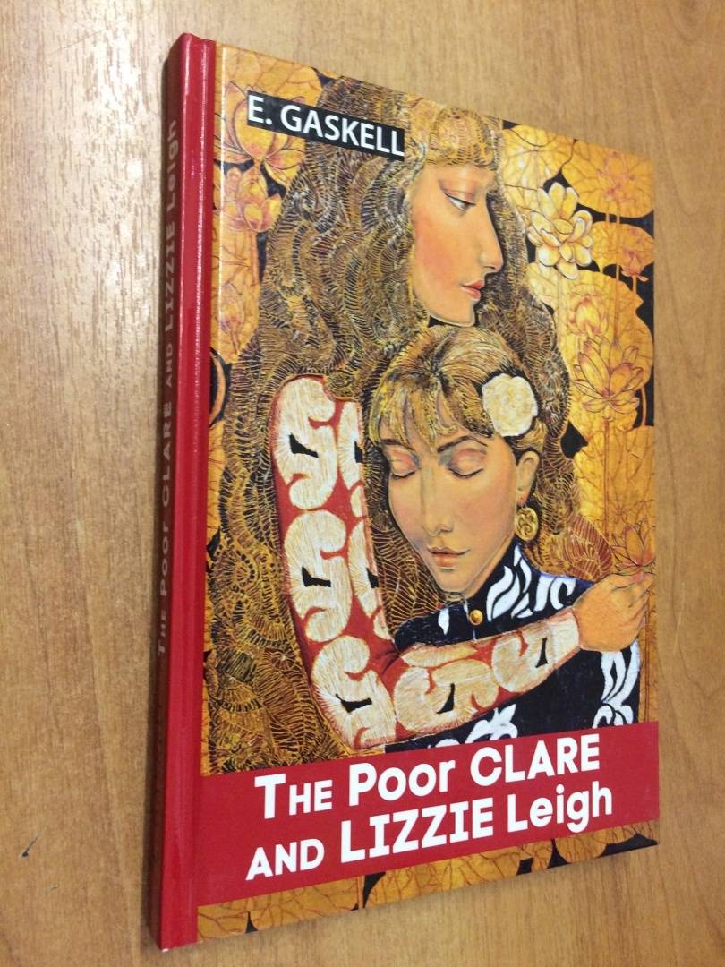 Книга: The Poor Clare and Lizzie Leigh - Elizabeth Gaskell. Купить ...
